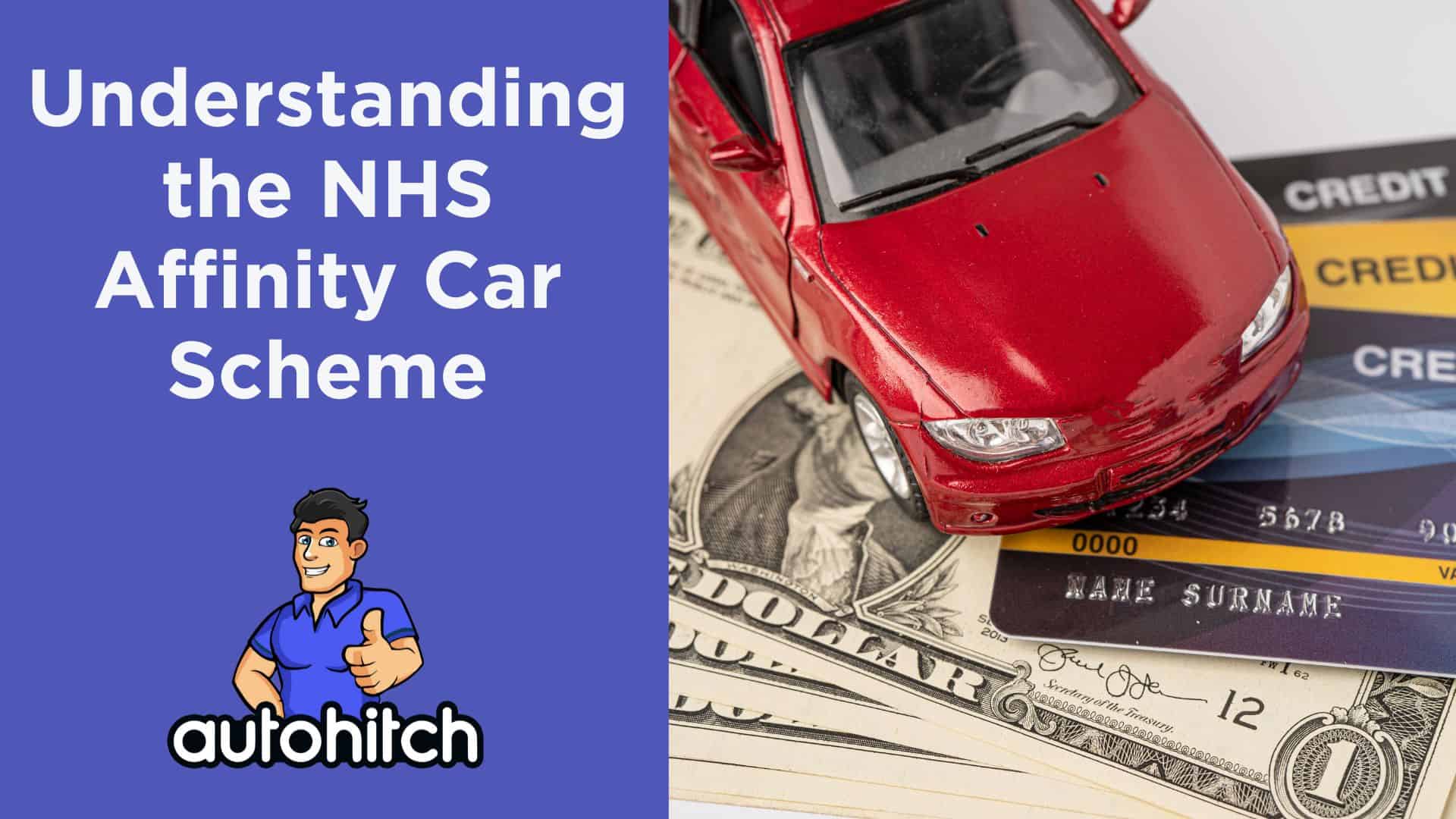 Understanding The NHS Affinity Car Scheme [2025]