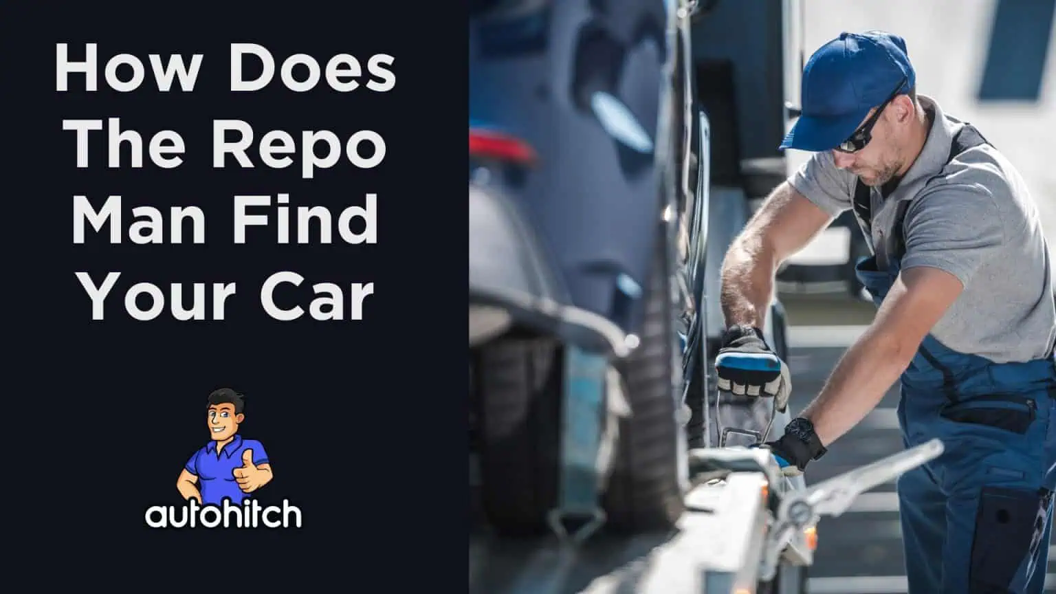 How Does The Repo Man Find Your Car [2025]