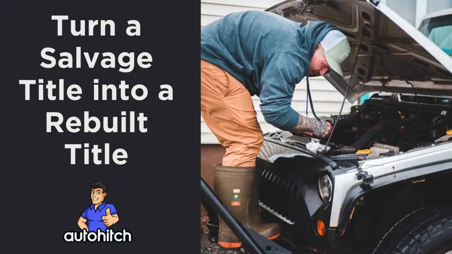 How To Turn A Salvage Title Into A Rebuilt Title [2024]