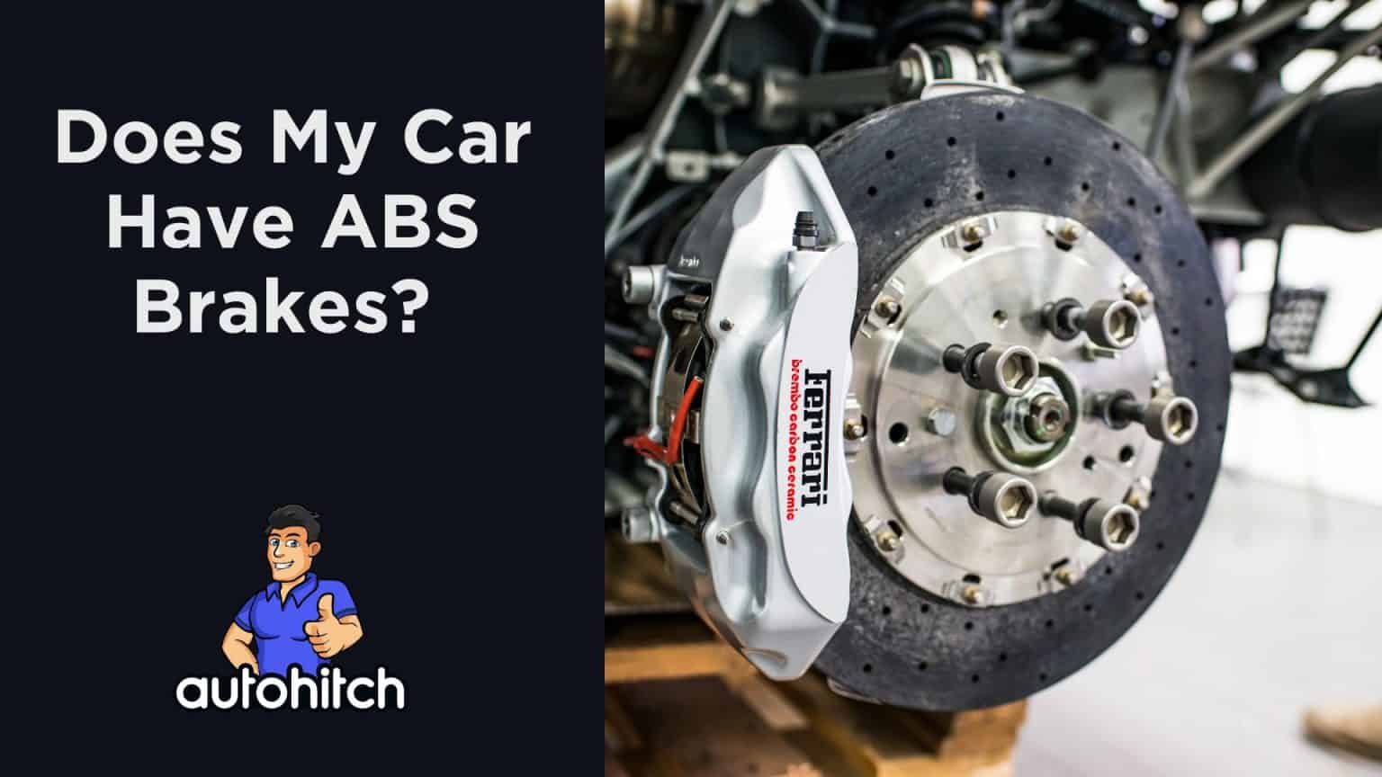 How To Check If Your Car Has ABS Brakes Using The VIN