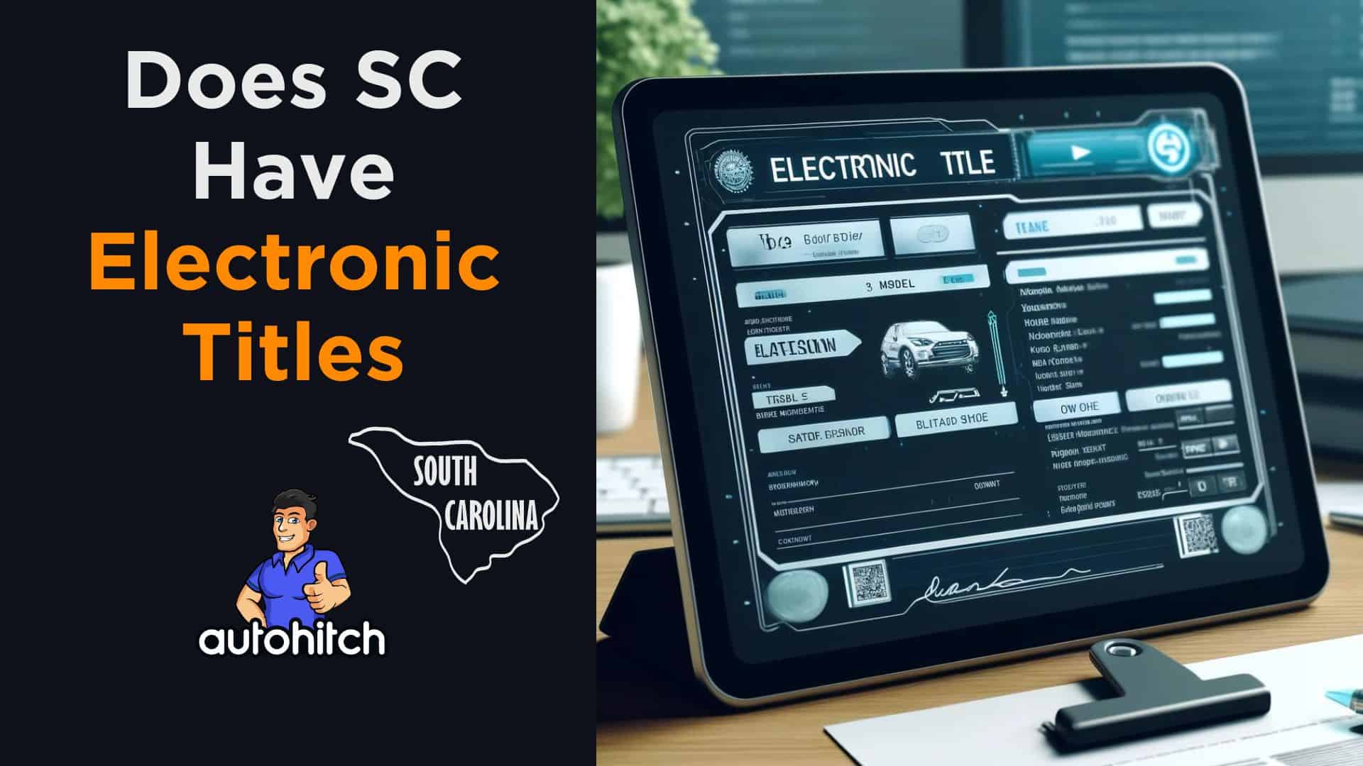 Does SC Have Electronic Titles [2024]